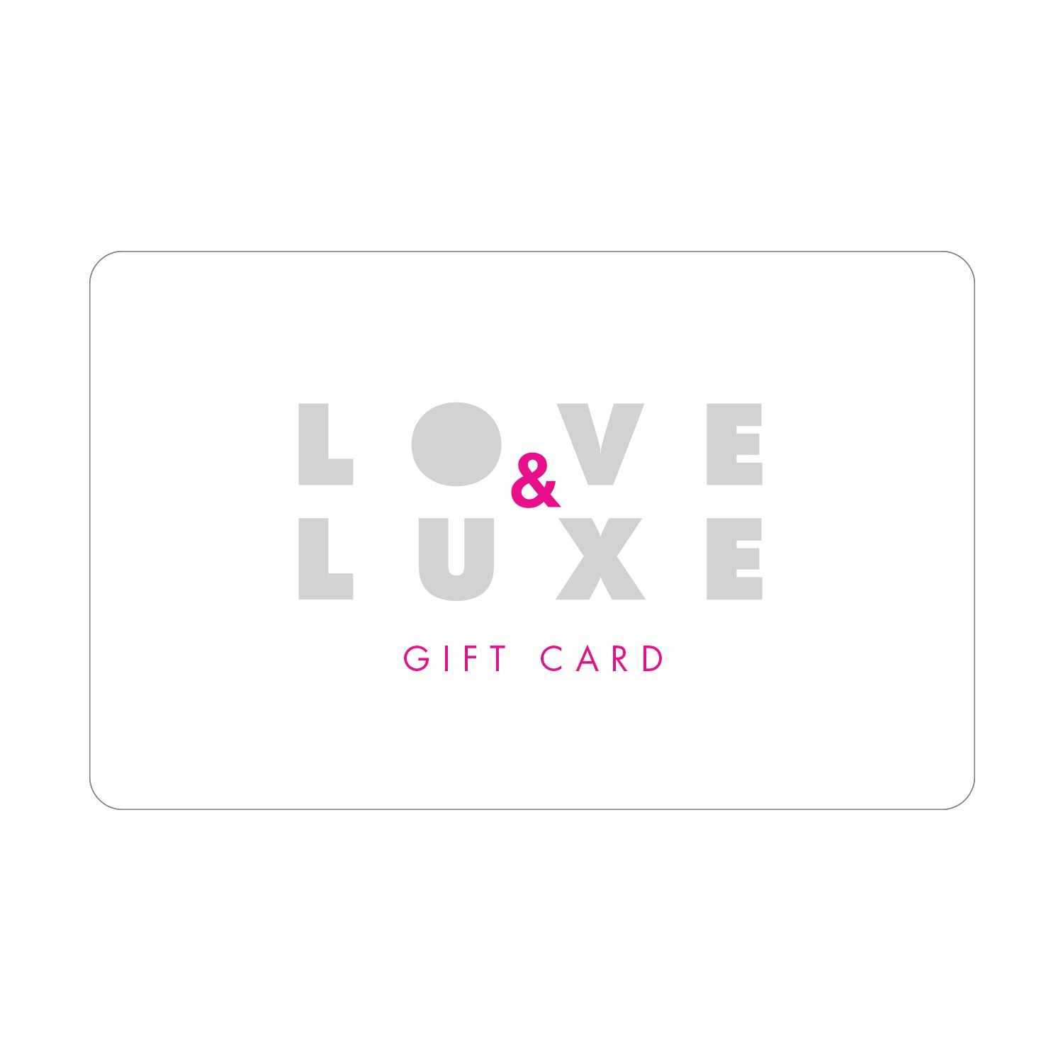 Love & Luxe Gift Card